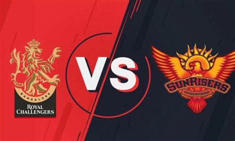 Royal Challengers Bengaluru Vs Sunrisers Hyderabad Match Scorecard