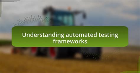 My Experience With Automated Testing Frameworks • Aegis Uk