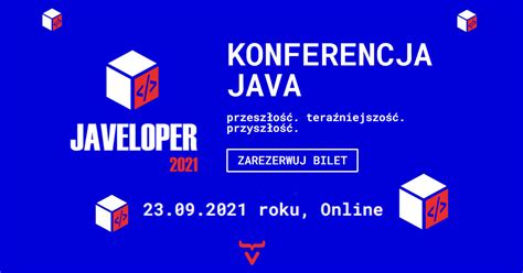 Javeloper 2021 Online Największa Polska Konferencja O Java Avlabpl