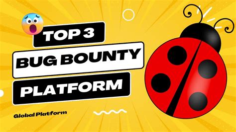 Bug Bounty Program 3 Most Popular Bug Bounty Platform Youtube