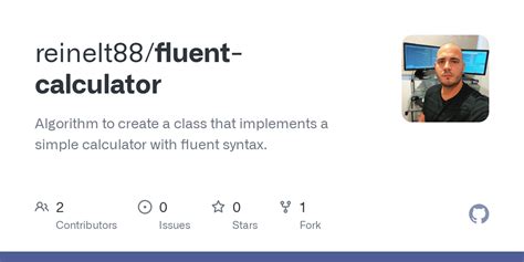 Github Reinelt88fluent Calculator Algorithm To Create A Class That