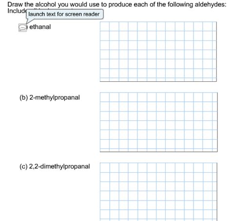 Solved Draw The Alcohol You Would Use To Produce Each Of The