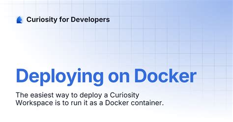 Deploying On Docker Curiosity For Developers