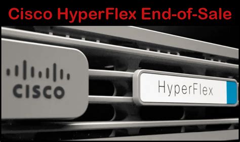 Cisco Hyperflex End Of Sale Next Level SDDC