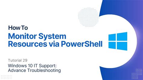 How To Monitor System Resources Using Powershell Windows 10 Advanced Troubleshooting Youtube