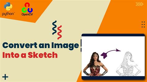How To Convert An Image To A Sketch Cartoon Image Using Python