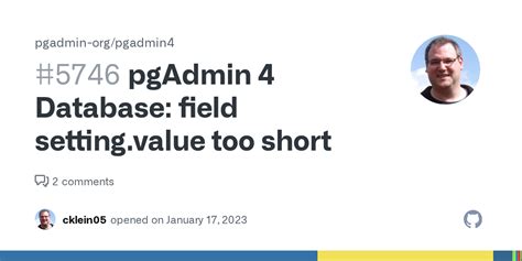 Pgadmin 4 Database Field Setting Value Too Short · Issue 5746 · Pgadmin Org Pgadmin4 · Github