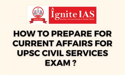 How To Prepare For Current Affairs For Upsc Civil Services Exam