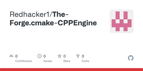 Github Redhacker1the Forgecmake Cppengine