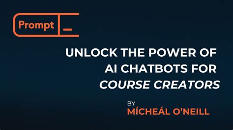 Unlock The Power Of Ai Chatbots For Course Creators