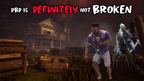Dead By Daylight Is Definitely Not Broken [dbd Compilation] Dbdandstuff Dbd Dbdclips Gaming