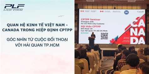 C Ng Ty Lu T Plf Tham D H I Th O Cptpp I Tho I V I H I Quan Tp Hcm Doing Business In