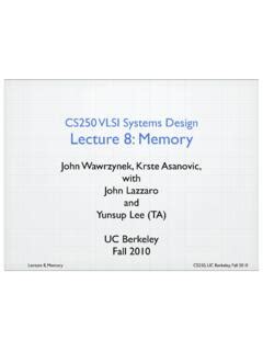 CS250 VLSI Systems Design Lecture 8 Memory Cs250 Vlsi Systems Design
