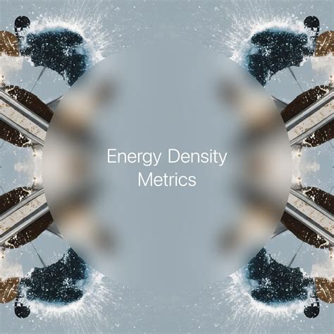 Energy Density Metrics → Term