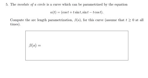 Solved The Involute Of A Circle Is A Curve Which Can Be