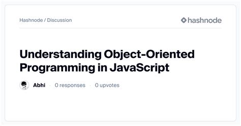 Discussion On Understanding Object Oriented Programming In Javascript