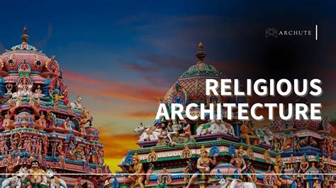 Religious Architecture Its Characteristics And Famous Examples Archute