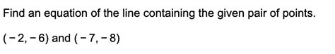 Solved Find An Equation Of The Pair Of Points 2 6 And Chegg Com