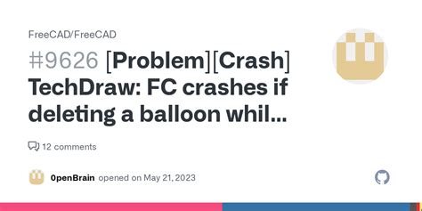 Problem Crash Techdraw Fc Crashes If Deleting A Balloon While In