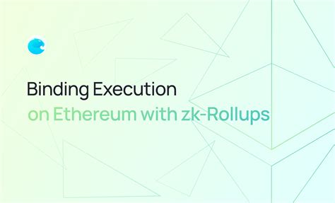 Binding Execution On Ethereum With Zk Rollups Smart Liquidity Research