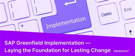 SAP Greenfield Implementation ERPROOTS