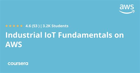 Industrial Iot Fundamentals On Aws Coursya