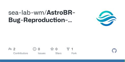 Github Sea Lab Wmastrobr Bug Reproduction Steps Assessment