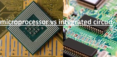 How Is A Microprocessor Different From An Integrated Circuit The