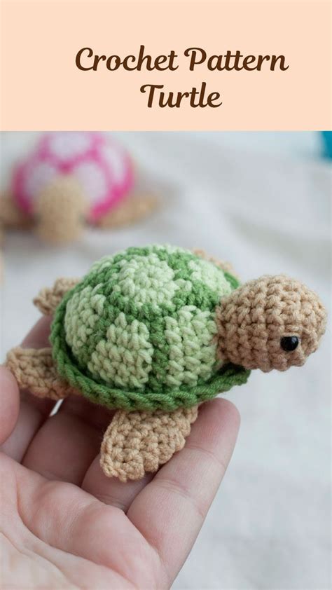 A Crocheted Turtle Sitting On Top Of A Person S Hand With The Words Crochet Pattern Turtle Above It