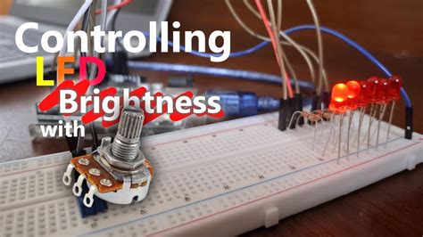 Controlling Led Brightness Using A Potentiometer Youtube