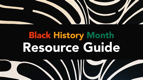 Black History Month Resource Guide