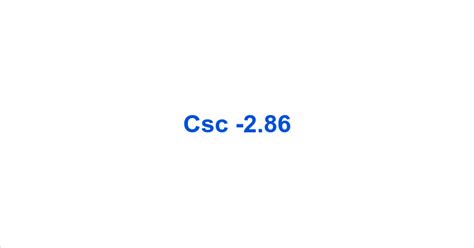 Csc Csc Minus Value What Is The Csc Of Radians