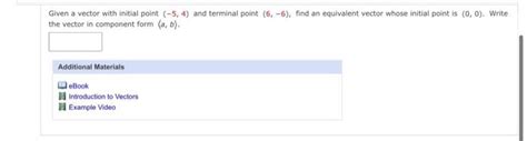 solved given a vector with initial point 5 4 and