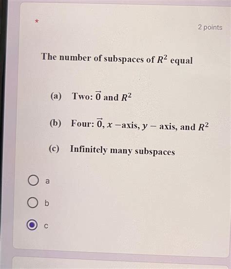 Solved 2 PointsThe Number Of Subspaces Of R2 Equal A Chegg Com