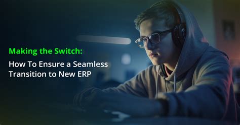 Essential Steps For Seamless ERP Transition Focus X