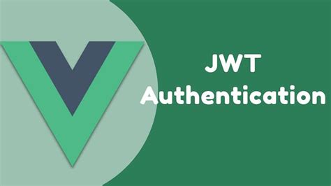Jwt Authentication In A Laravel And Vuejs Application Amankhalsa