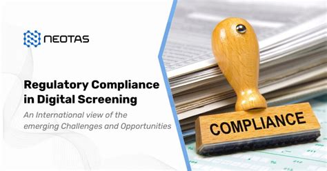 Regulatory Compliance In Digital Screening Neotas Uk