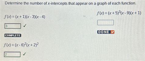 Solved Determine The Number Of X Intercepts That Appear On A Graph Of