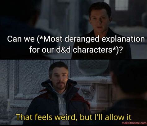 Im Running My First Dnd Campaign And My Friends Hate Me Lol Rdndmemes
