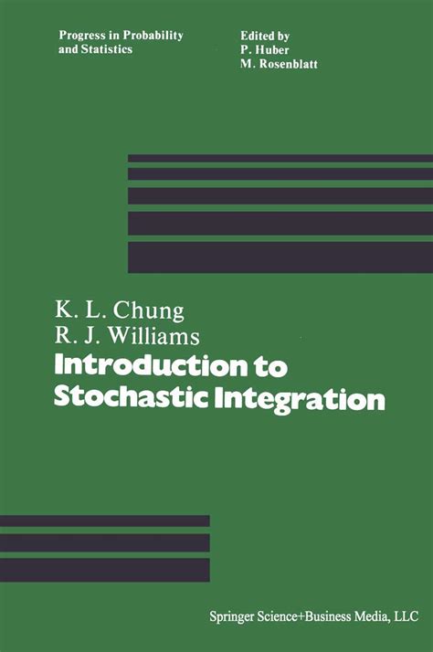 An Introduction To Stochastic Integration Progress In Probability