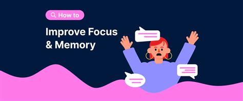 How To Improve Focus And Memory 7 Habits That Work