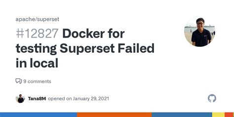 Docker For Testing Superset Failed In Local · Issue 12827 · Apachesuperset · Github