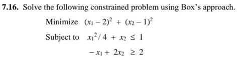Solved Solve The Following Constrained Problem Using Chegg
