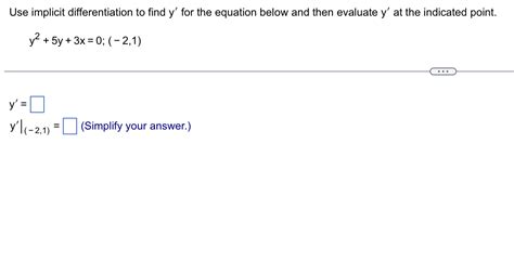 solved use implicit differentiation to find y′ for the