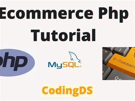 Php Ecommerce Tutorial Codingds