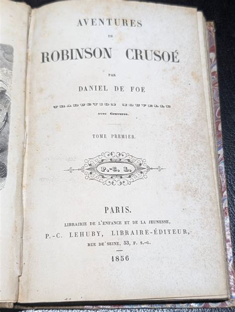 Daniel Defoe Prince De Croy Aventures De Robinson Crusoé 1856