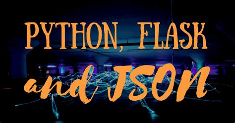 Python Flask และ Response Json ทำได้ง่ายมาก By Ada Kaminkure Medium