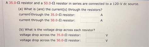 Solved A Ω resistor and a Q resistor in series are Chegg com