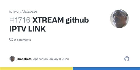 xtream github iptv link · issue 1716 · iptv org database · github