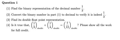 Solved Question 1 1 Find The Binary Representation Of The
